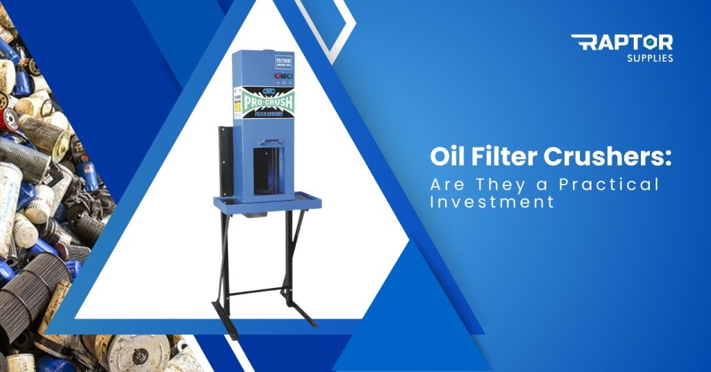 Oil Filter Crushers - Raptor Supplies Blog